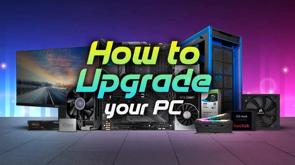 How to upgrade your PC (Beginner's Guide) How to upgrade your PC (Beginner's Guide)