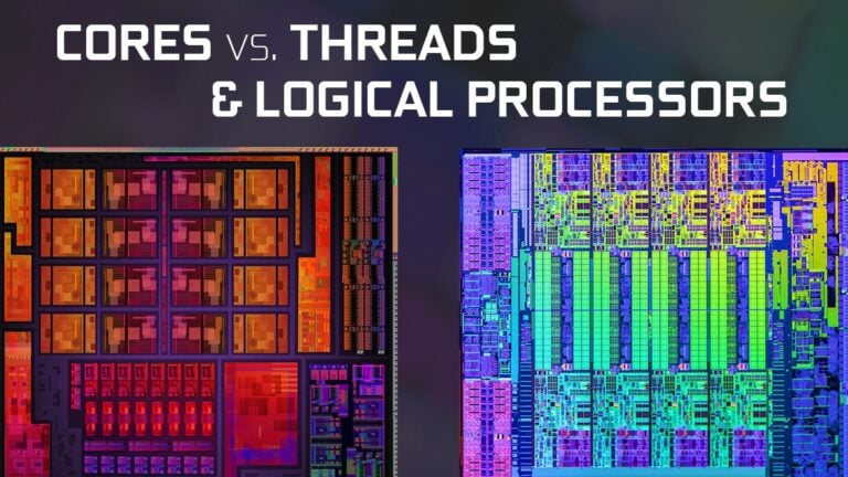 Cpu Cores Vs Logical Processors And Threads