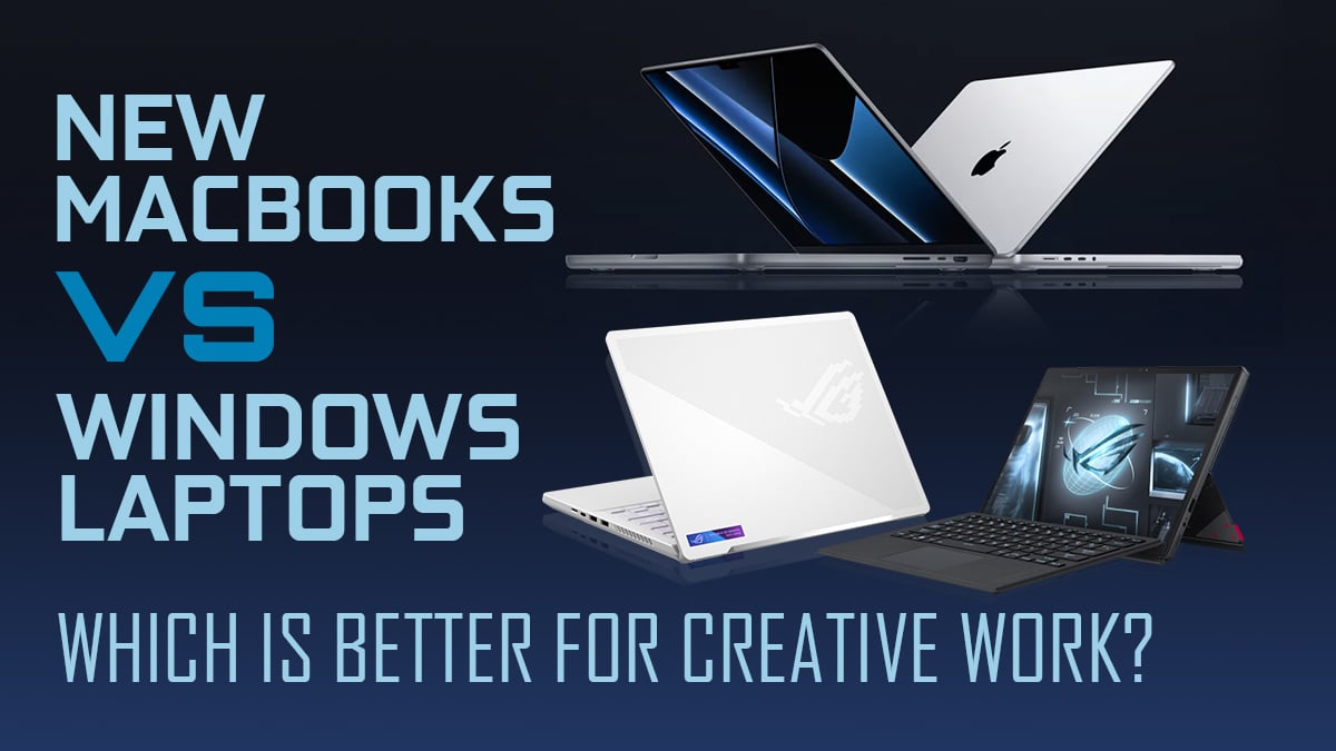 New MacBooks vs. Windows Laptops - Choosing The Right One For Your ...