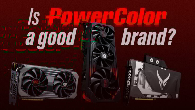 Is PowerColor a Good GPU Brand? [2024 Update]