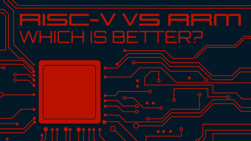 RISC-V vs ARM: An Introduction and Which Is "Better"?