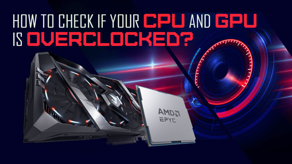 How To Disable Overclocking of the CPU & GPU
