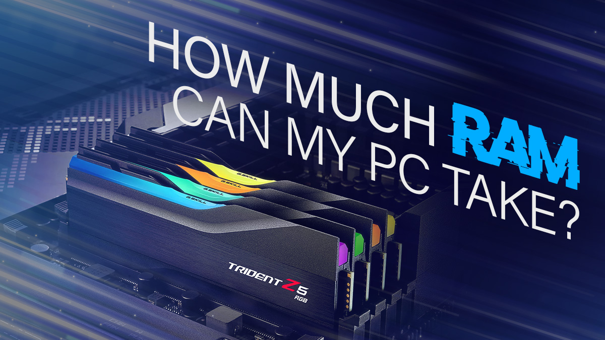 How Much RAM Does My PC Support How To Check How Much RAM Does My PC Support How To Check