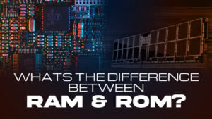 What's the Difference Between RAM and ROM?
